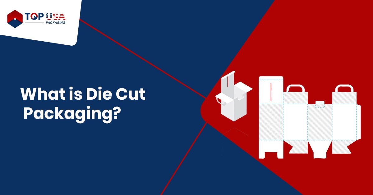 What is the Process of Die Cutting in Packaging? – Top USA Packaging